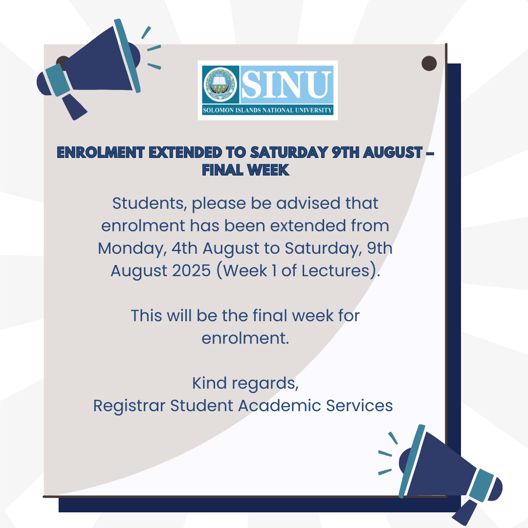 SEMESTER 2 2025, ENROLMENT EXTENDED TO SATURDAY 9TH AUGUST 2025 – SINU